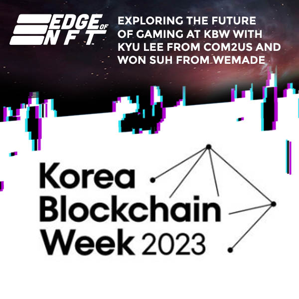 Exploring The Future Of Gaming At KBW With Kyu Lee From Com2us And Won Suh From WeMade